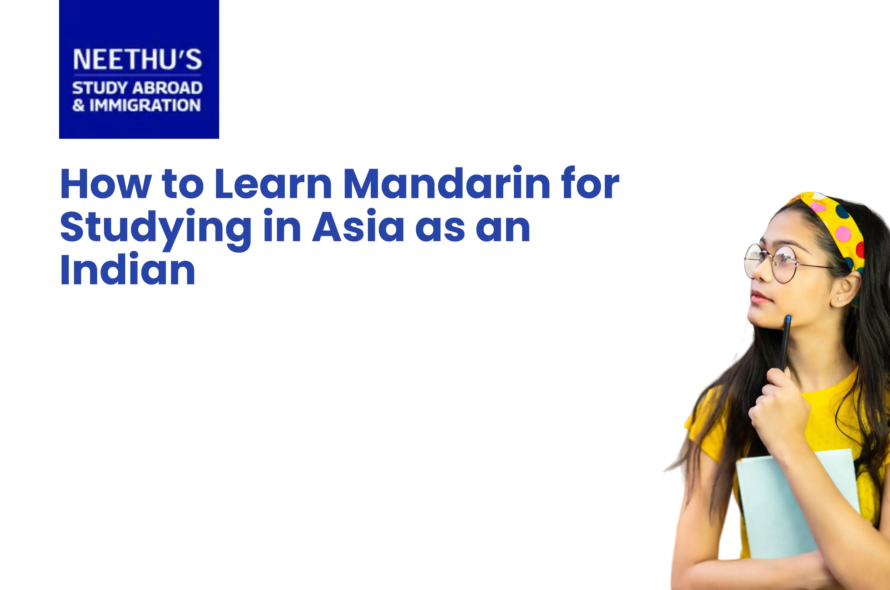How to Learn Mandarin for Studying in Asia as an Indian