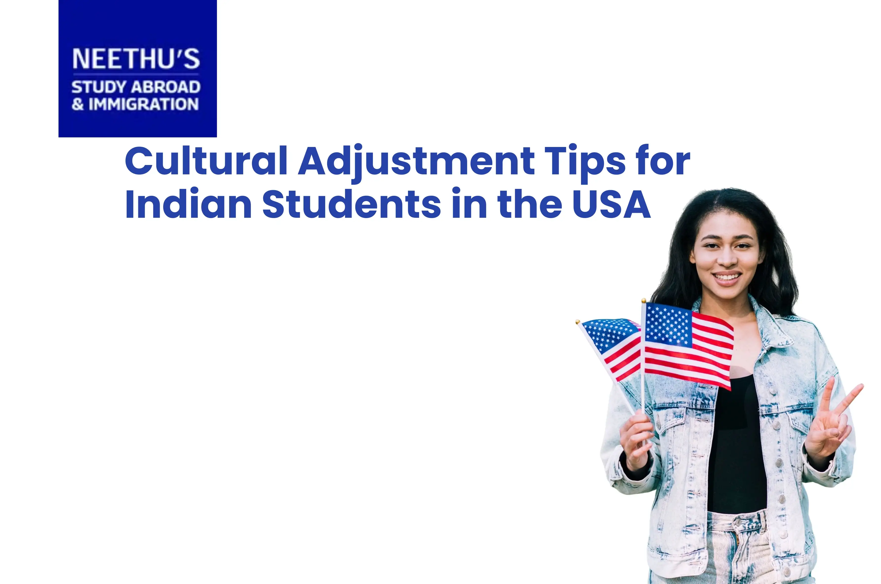 Cultural Adjustment USA: Tips for Indian Students to Adapt Smoothly